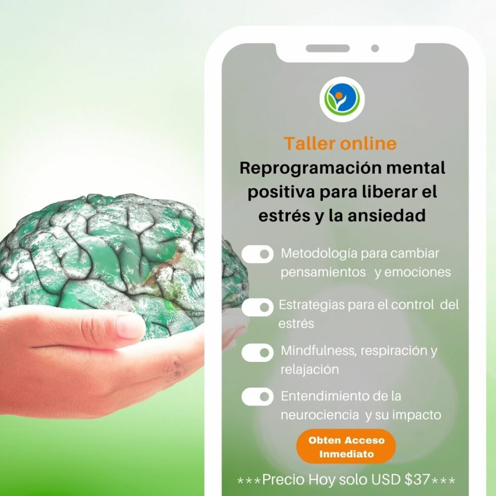 Taller: Reprogramación mental positiva para liberar el estrés y la ...